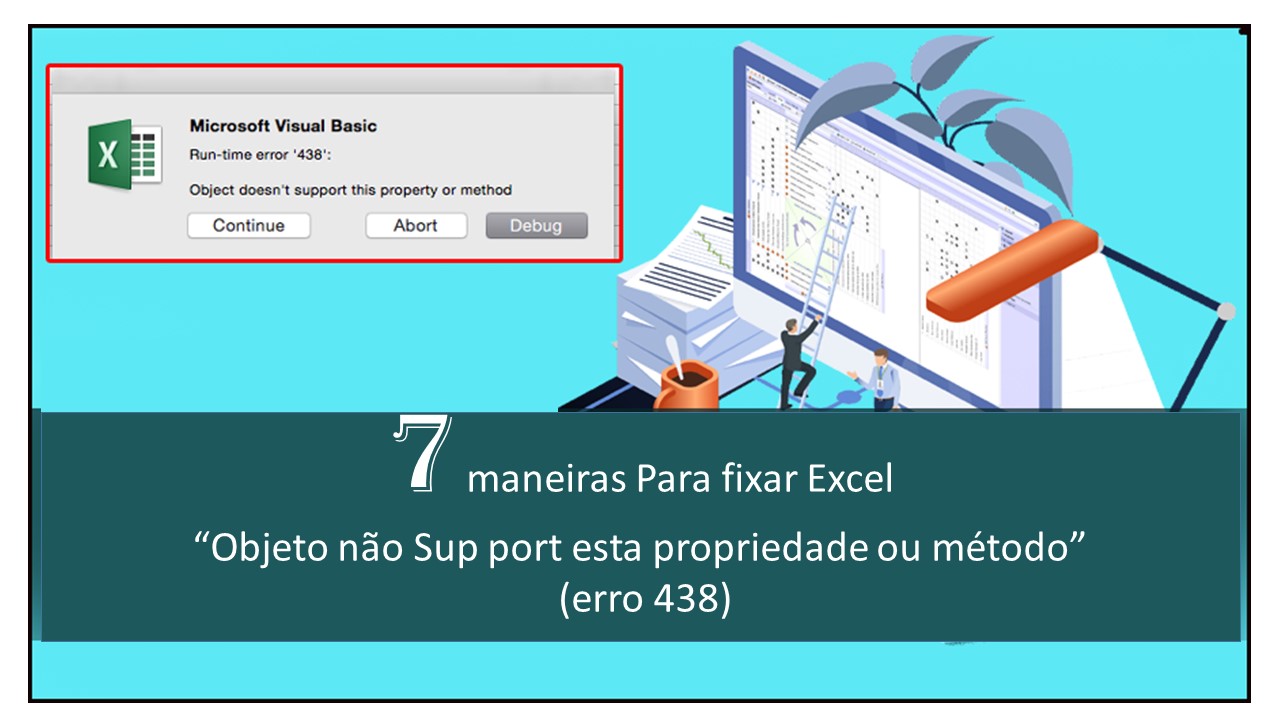 Corrigir Excel “Erro de tempo de execução 438: o objeto não suporta ...